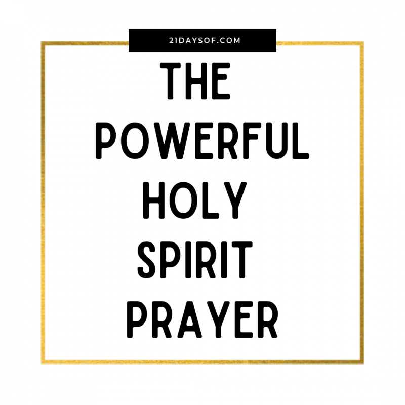 The Powerful Holy Spirit Prayer 21daysof